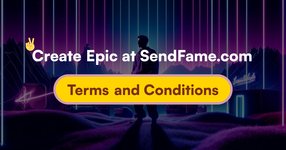 Terms and Conditions | SendFame.com