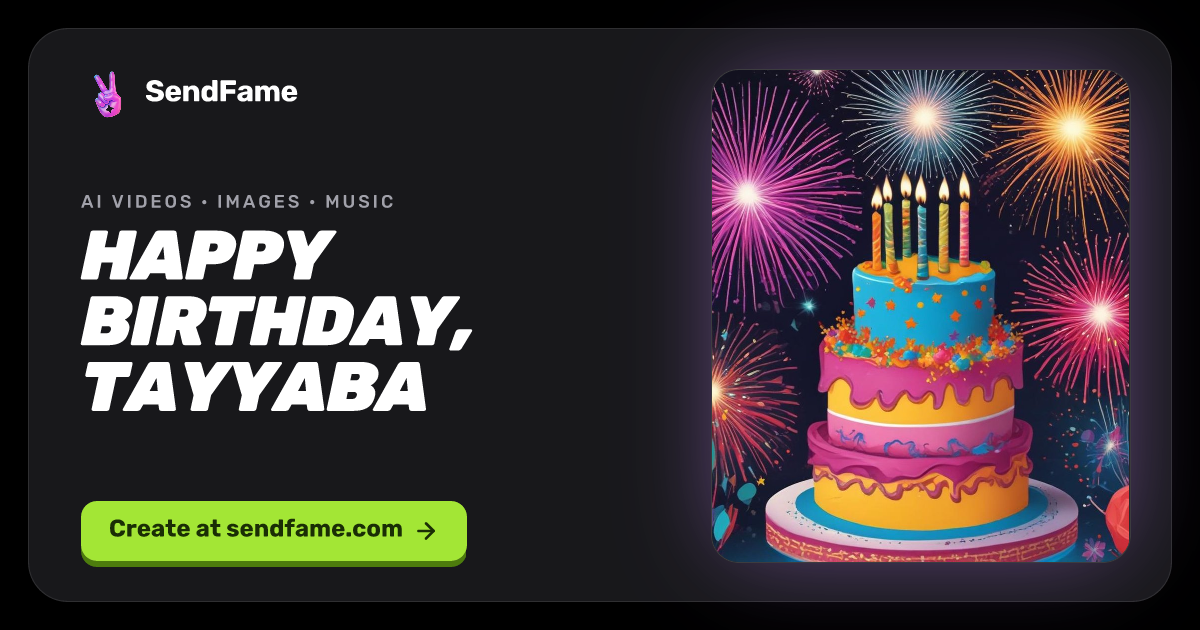 Happy Birthday, Tayyaba | AI Music Generator Studio by SendFame